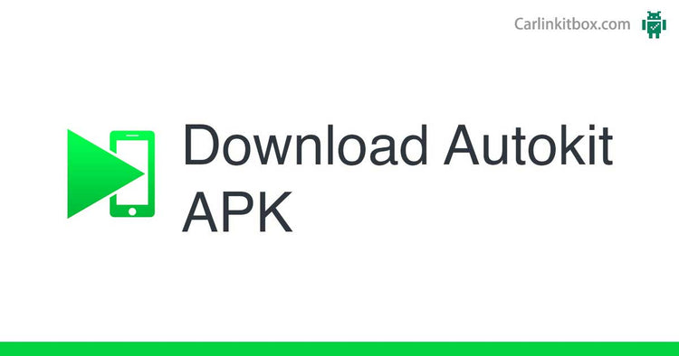 How to download and install Autokit.APK? – carlinkitbox